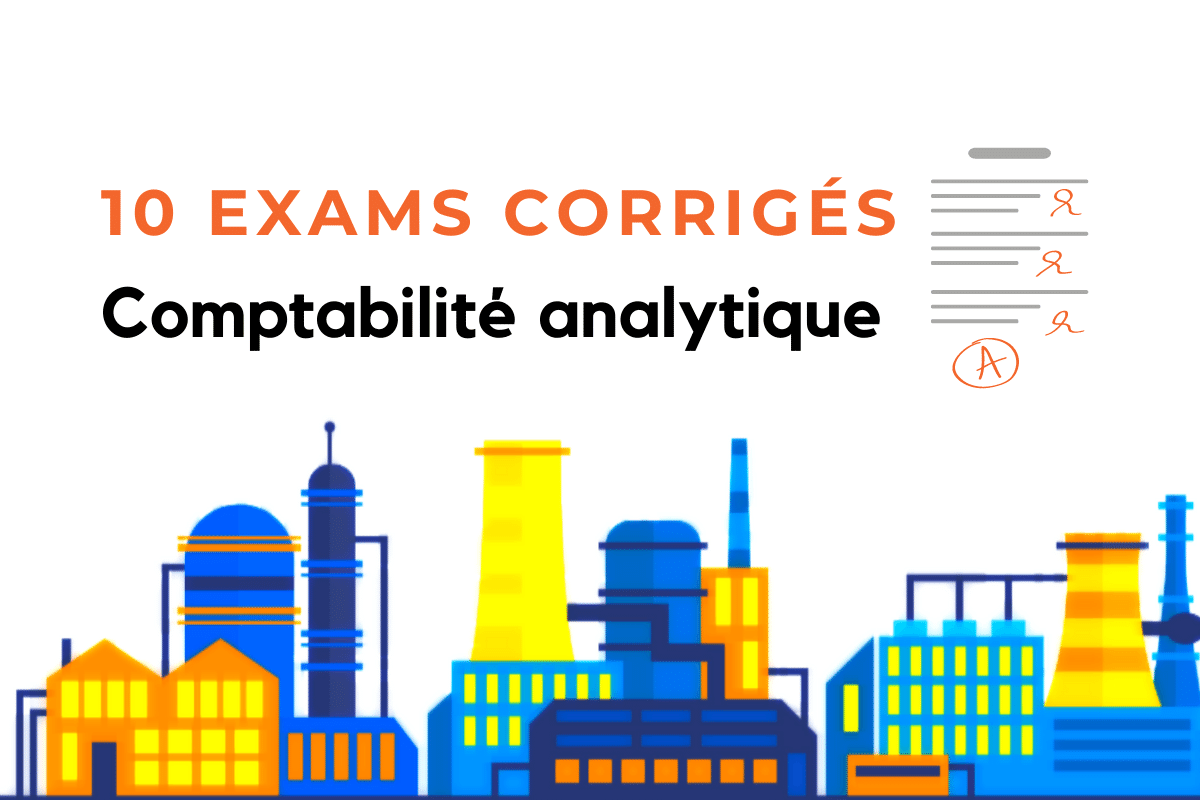 10 examens corrigés de la comptabilité analytique PDF • Eco-Gest