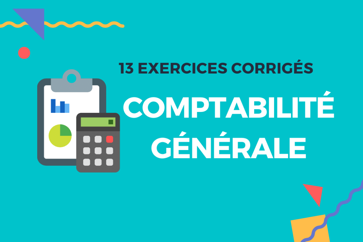13 exercices corrigés de comptabilité générale PDF • Eco-Gest