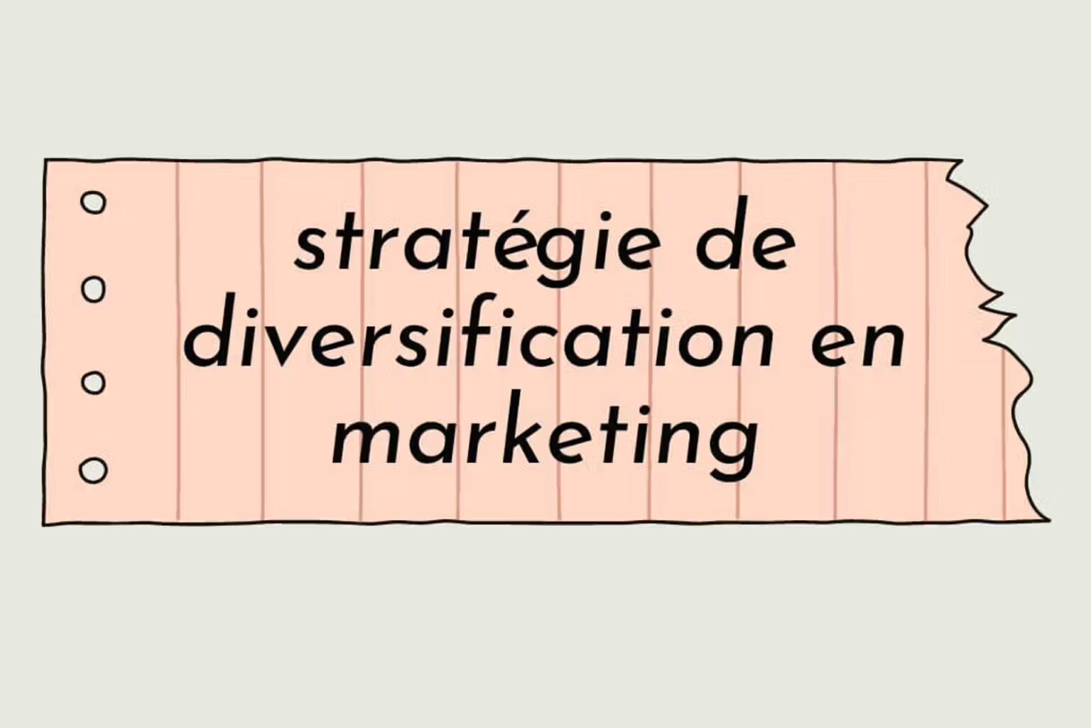 Stratégie de diversification en marketing [résumé] • Eco-Gest
